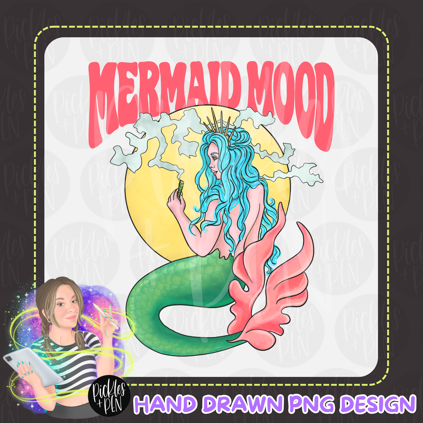 Mermaid Mood - Hand Drawn Digital Design - [UNLIMITED] – PicklesAndPen