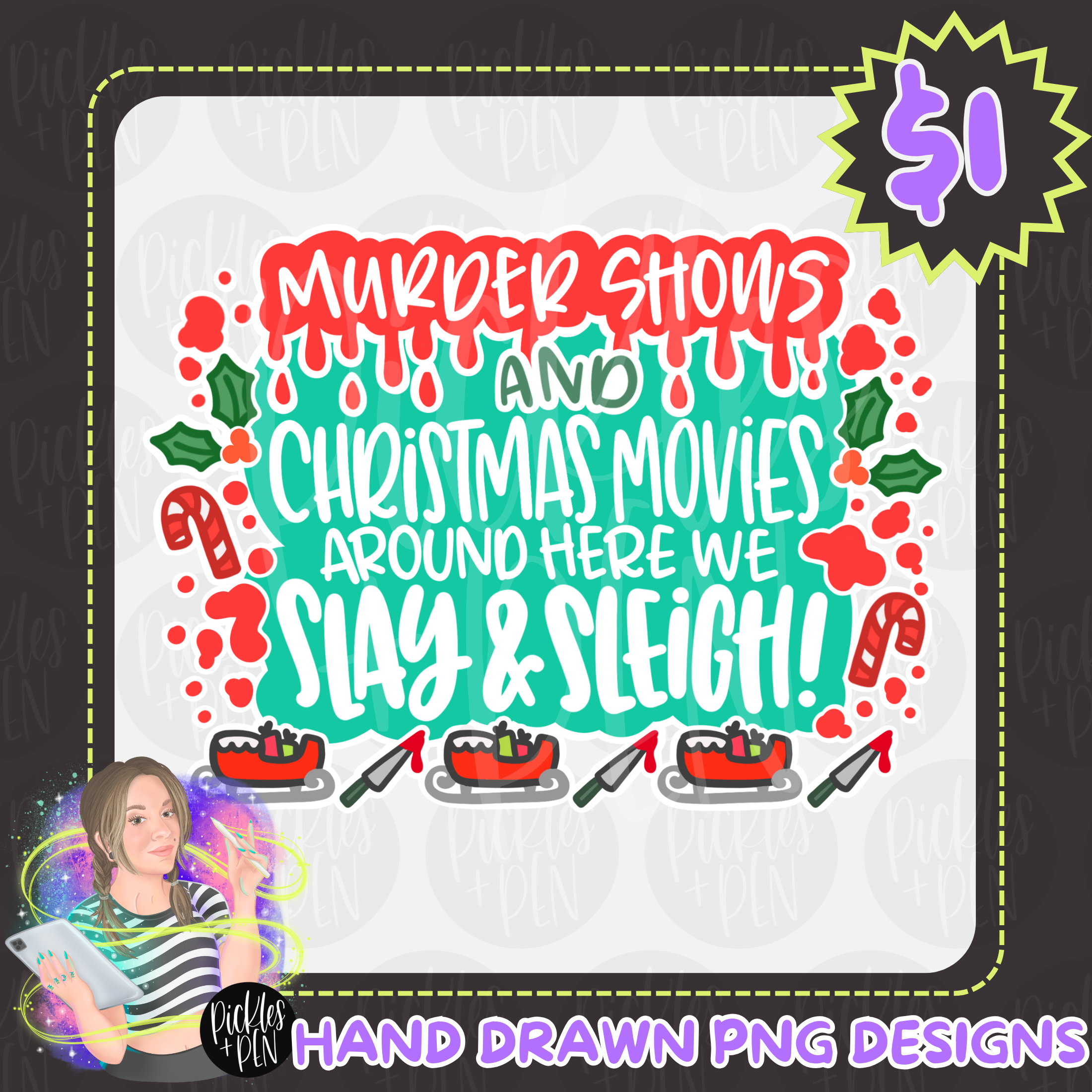 Sleigh & Slay [UNLIMITED] DOLLAR FILE – PicklesAndPen